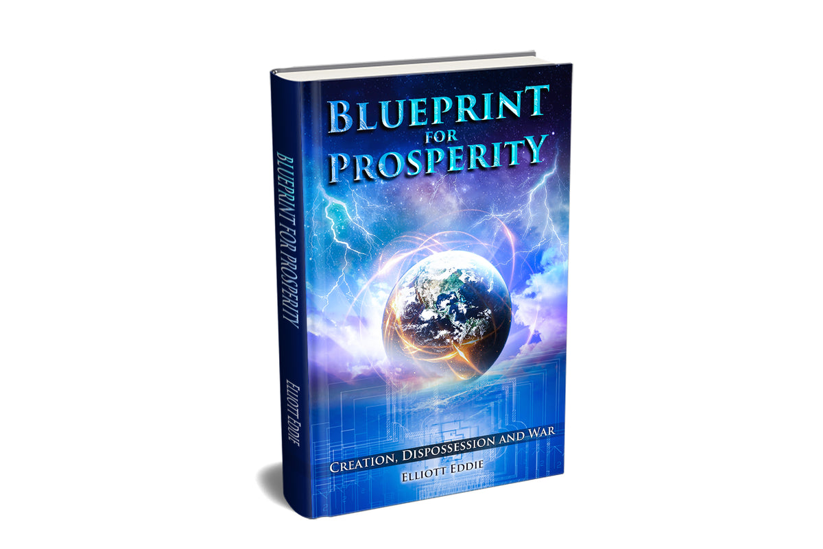 Blueprint for Prosperity: Creation, Dispossession and War — The ...
